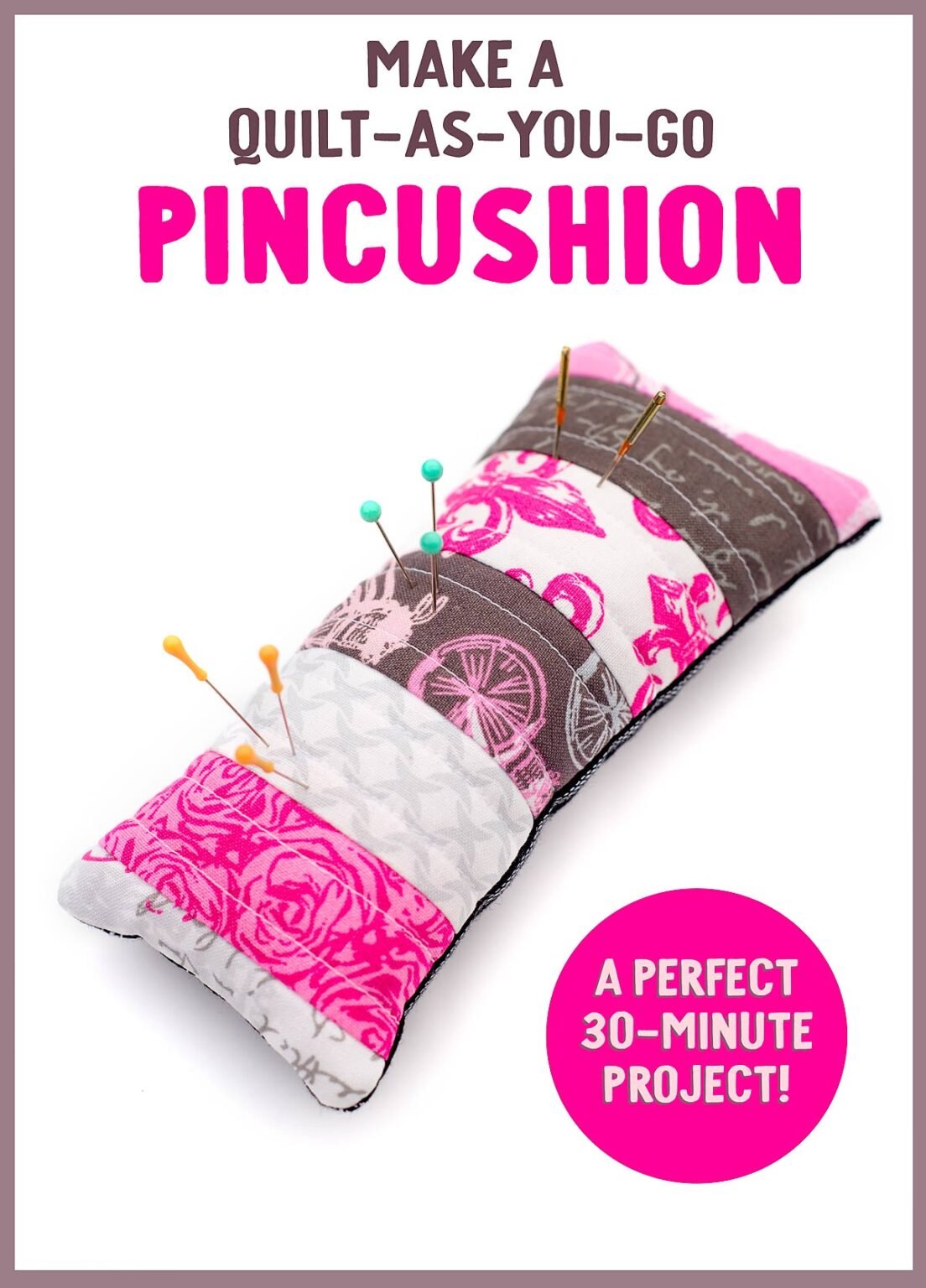 How to Make a Quilt-As-You-Go Pincushion - Scattered Thoughts of a Crafty Mom by Jamie Sanders